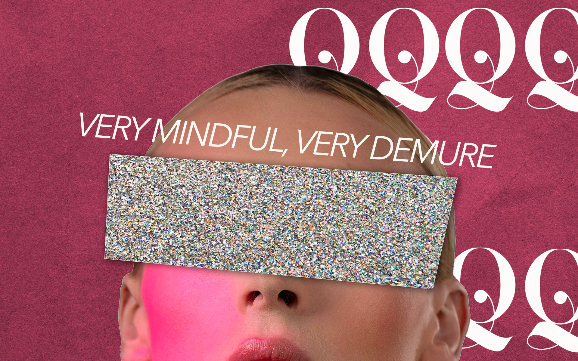 ¿Qué significa very mindful, very demure? - Magazine QMode